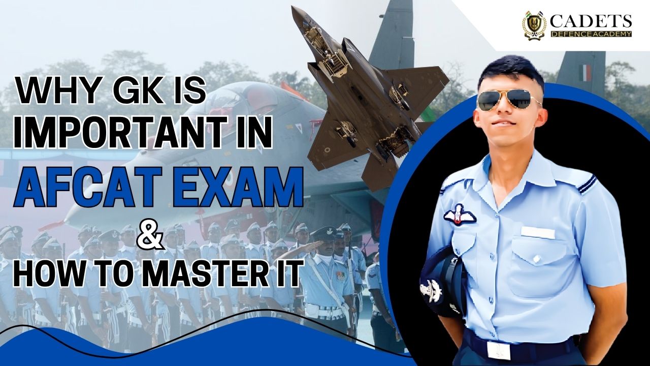 Why GK is important in AFCAT Exam & How to Master It
